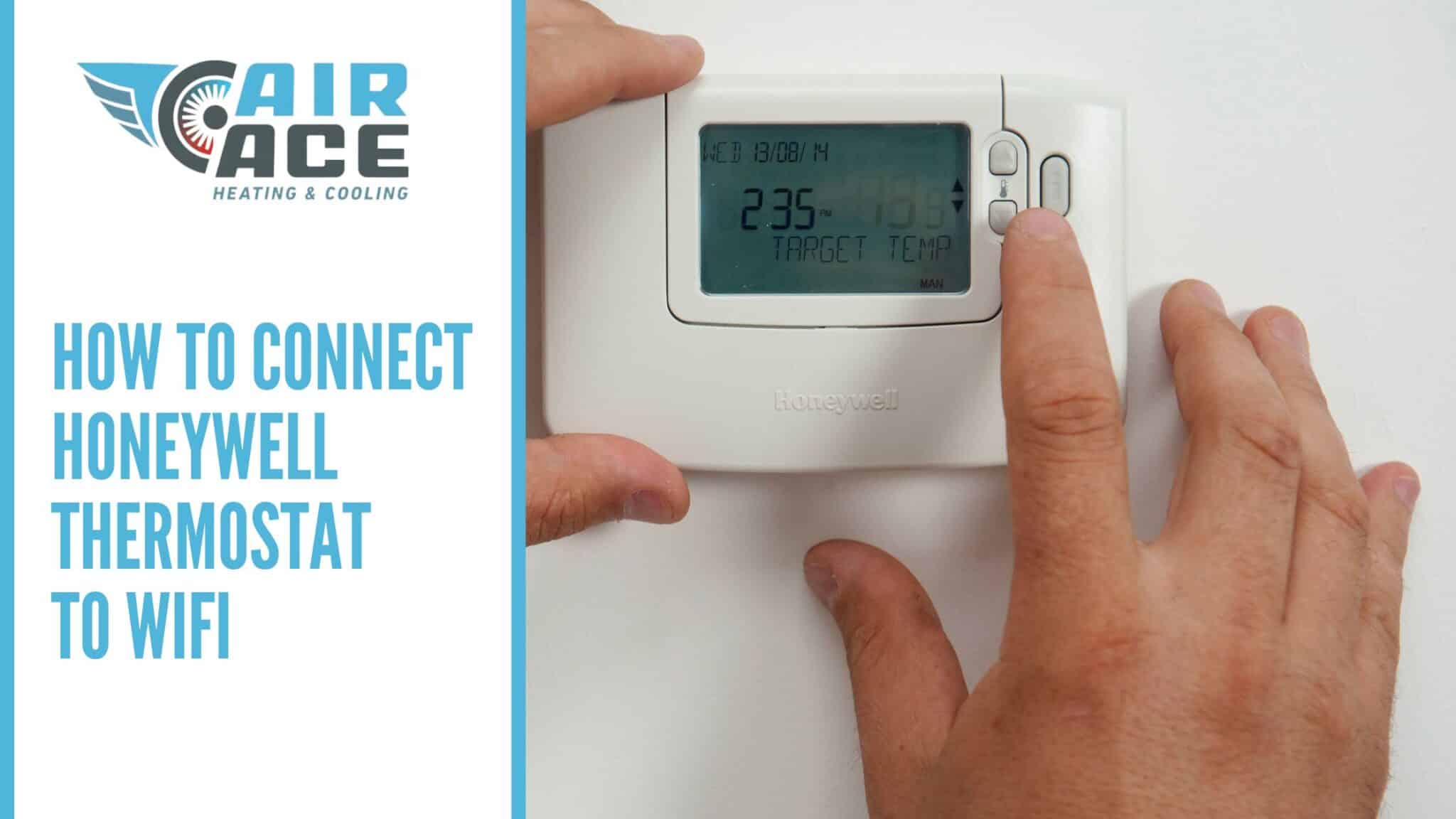 How to Connect Honeywell Thermostat to Our Wifi - Air Ace